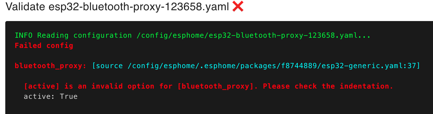 [active] is an invalid option for [bluetooth_proxy]. Please check the indentation. · Issue #33 ...