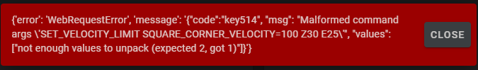 Klipper Error, Malformed command args when SET_VELOCITY_LIMIT SQUARE_CORNER_VELOCITY appears on ...