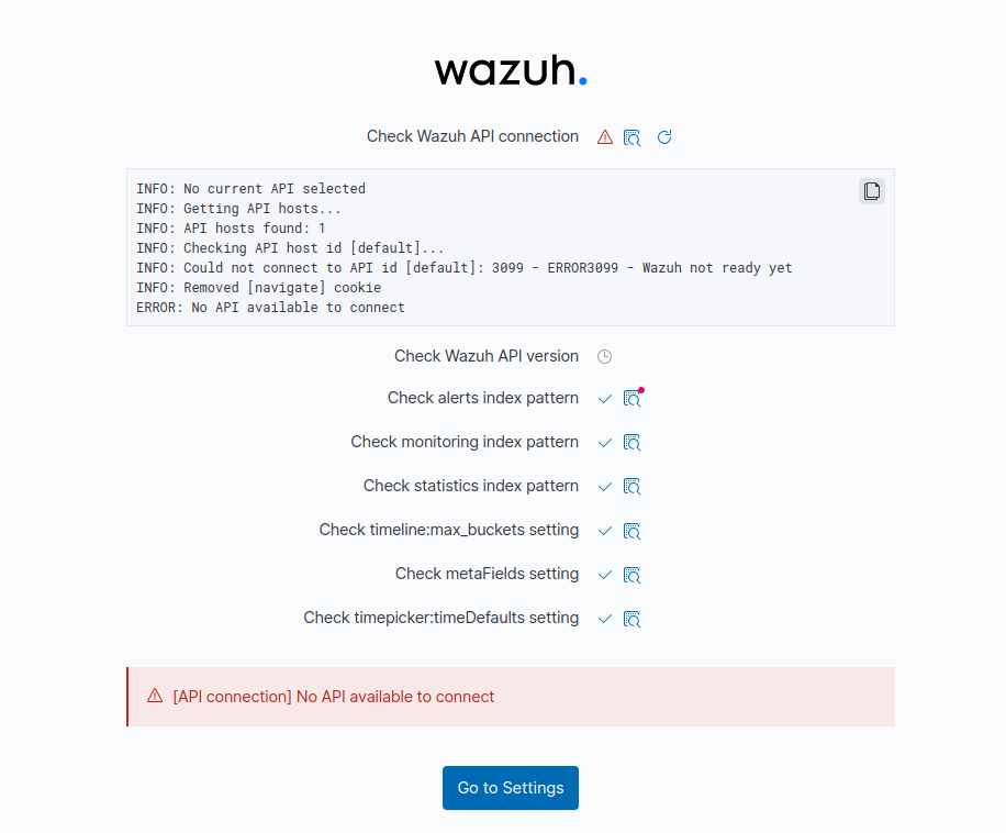 Api error - 3099 - ERROR3099 - Wazuh not ready yet - Already configured Wazuh API(s) · Issue ...