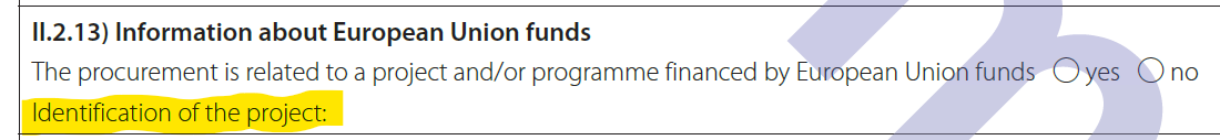 Mapping field II.2.13.2: Information about European Union funds / Identification of the project ...