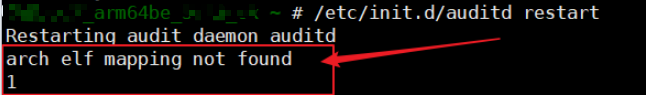Auditd Fails To Start In Arm64be Environment · Issue 318 · Linux Auditaudit Userspace · Github