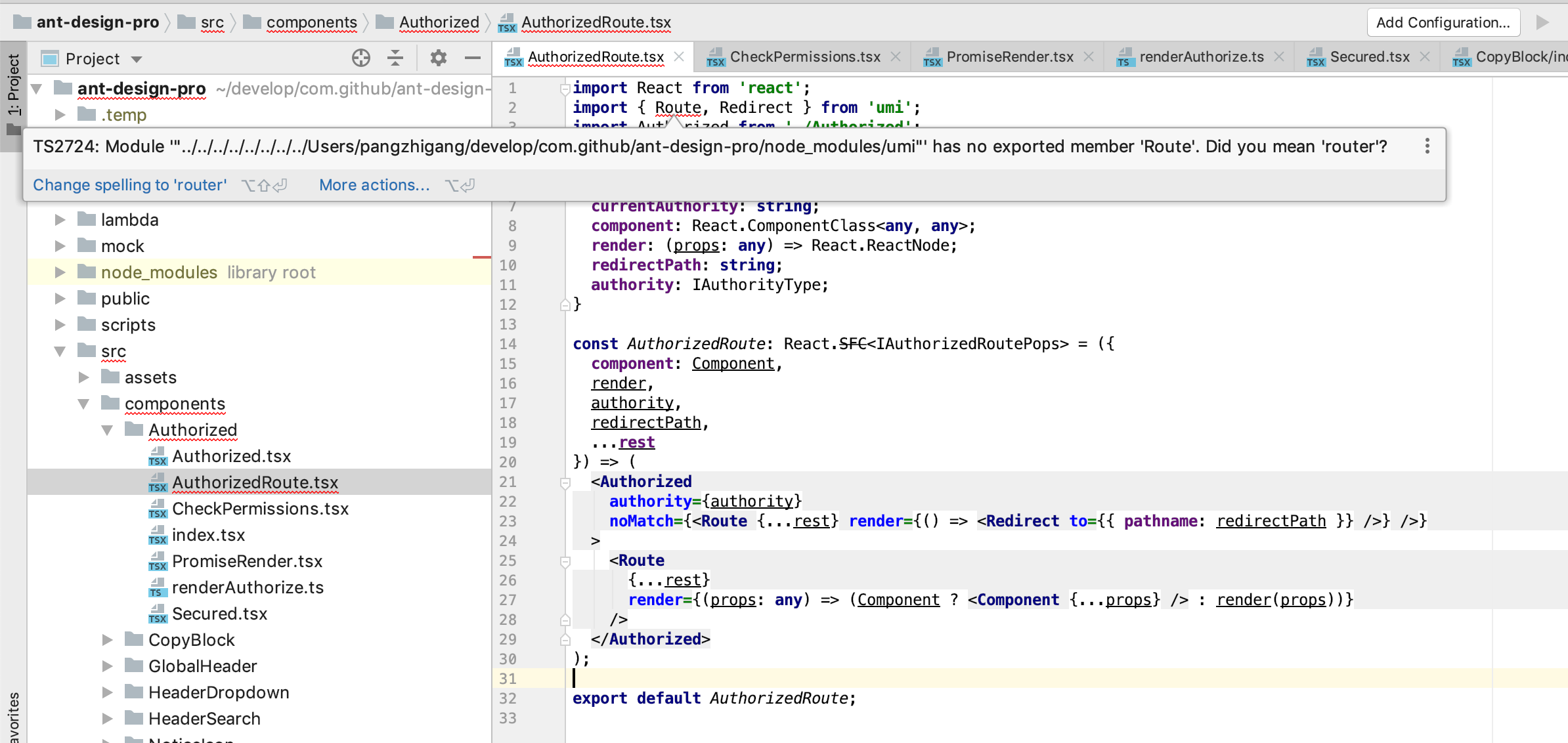 Umi 当中没有 Route 的定义 导至authorizedroute Tsx报错 · Issue 4406 · Ant Design Ant Design Pro · Github