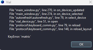 KeyError: 'Matrix' bug is persistent. · Issue #470 · vial-kb/vial-qmk · GitHub