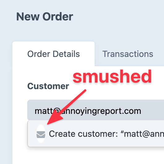 [3.3] Order edit “Create customer” menu icon frame is smushed · Issue ...