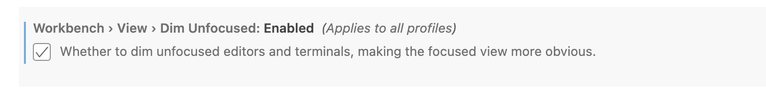 Description for the setting `workbench.view.dimUnfocused.enabled` does not adhere to the ...