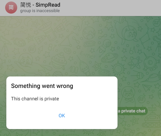 Telegram Group 无法加入，提示 This channel is private · Issue #4791 · Kenshin/simpread · GitHub