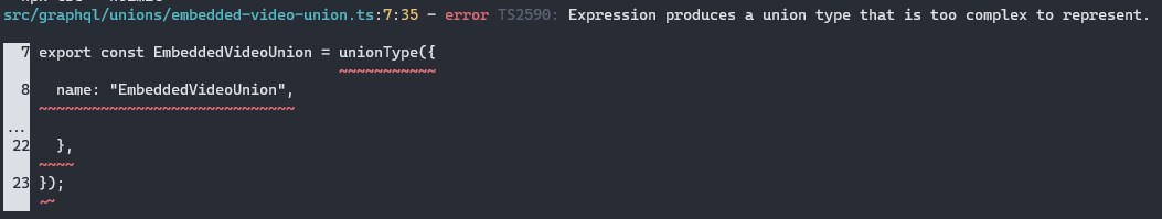 Got error "Expression produces a union type that is too complex to represent" since 0.15.0 ...