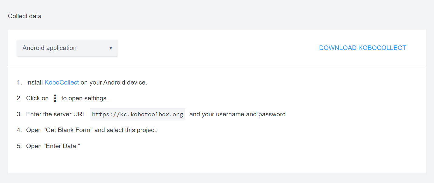 Improve KoboCollect configuration details in "Collect data" · Issue #4045 · kobotoolbox/kpi · GitHub