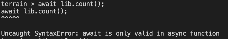 Issue with using await in terrain console · Issue #14 · iboss-ptk/terrain · GitHub
