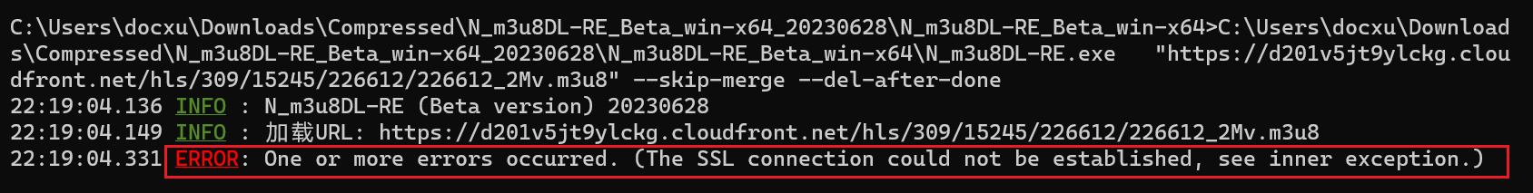 The SSL connection could not be established · Issue #263 · nilaoda/N_m3u8DL-RE · GitHub