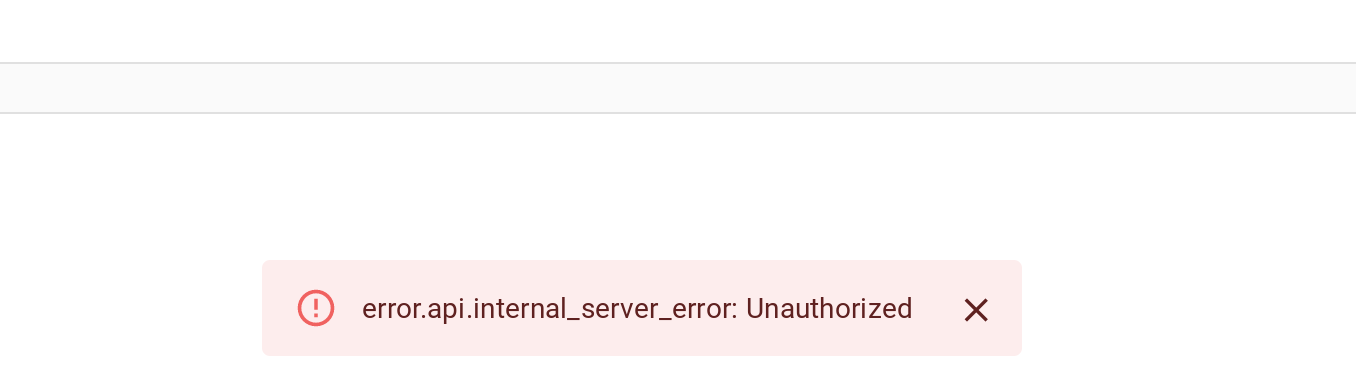 UI Dashboard is throwing error.api.internal_server_error: Unauthorized ...