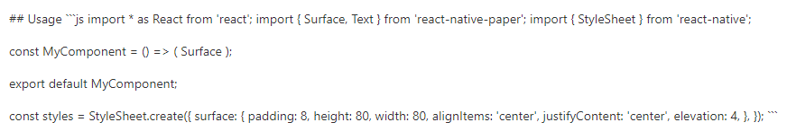 docs: Surface's page code isn't well formatted · Issue #1250 · callstack/react-native-paper · GitHub