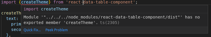 Cannot import createTheme function (Typescript) · Issue #399 · jbetancur/react-data-table ...