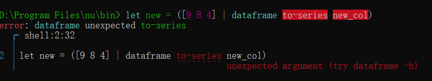 error: dataframe unexpected to-series · Issue #4030 · nushell/nushell · GitHub