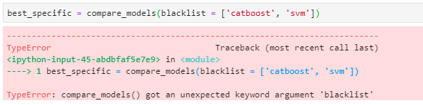 Bug: compare_models() got an unexpected keyword argument 'blacklist' · Issue #592 · pycaret ...