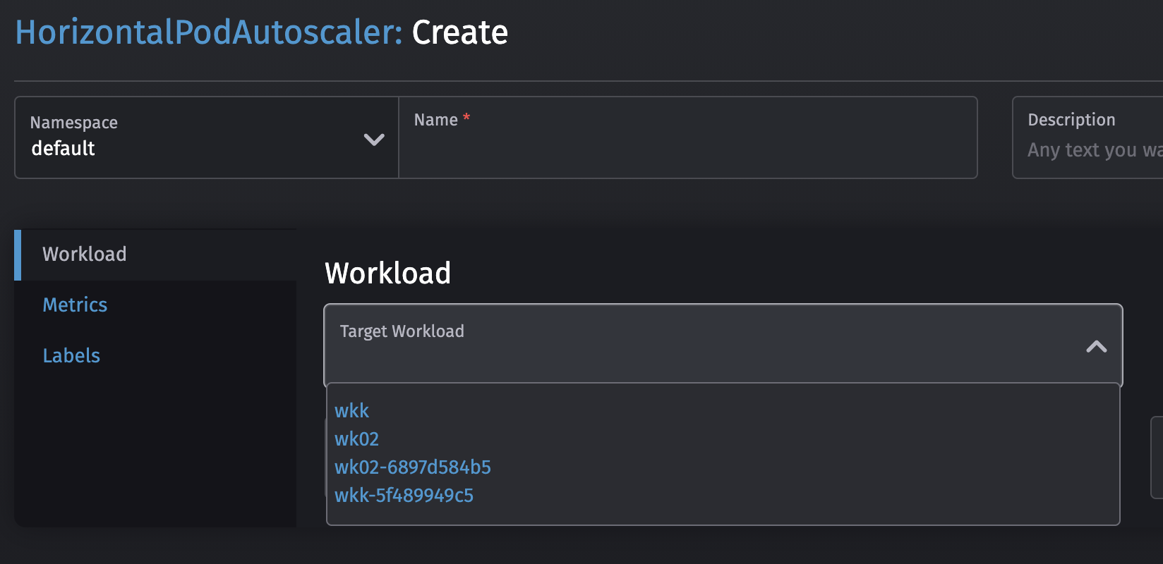 Create HPA does not list only deployment · Issue #2324 · rancher/dashboard · GitHub