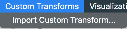Custom Transforms menu item seeming redundant · Issue #1598 ...
