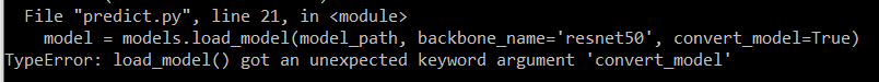 load_model() got an unexpected keyword argument 'convert_model' · Issue #539 · fizyr/keras ...