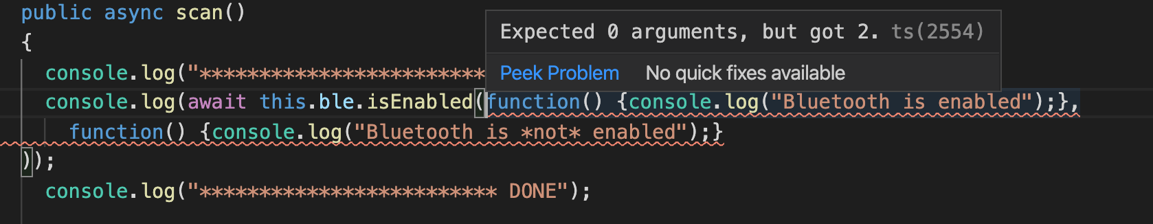 ble.isEnabled() takes 0 arguments? · Issue #727 · don/cordova-plugin-ble-central · GitHub