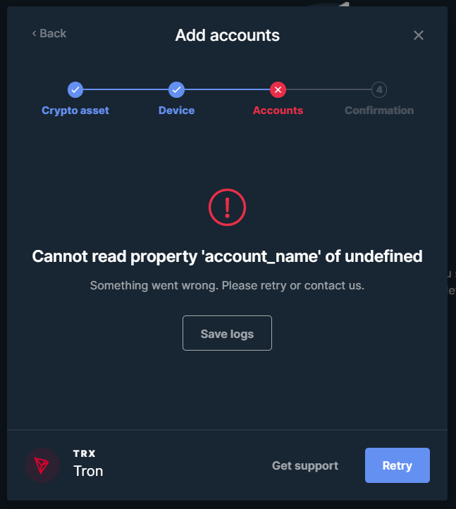 Unable to add TRX account · Issue #2904 · LedgerHQ/ledger-live-desktop · GitHub