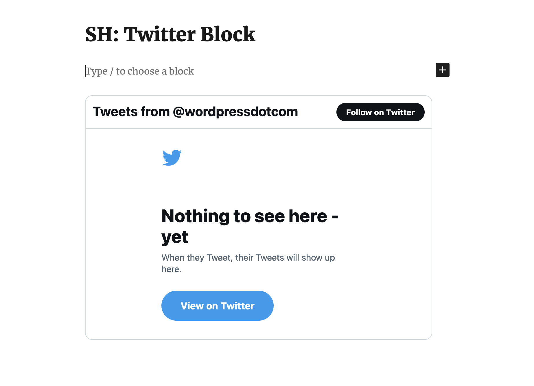 Embedding Twitter Feed displays Nothing to see here - yet · Issue #78913 · Automattic/wp-calypso ...