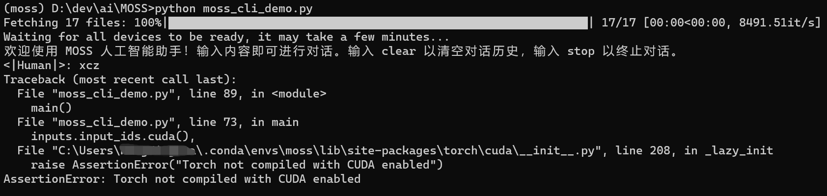 AssertionError: Torch not compiled with CUDA enabled · Issue #81 · OpenMOSS/MOSS · GitHub