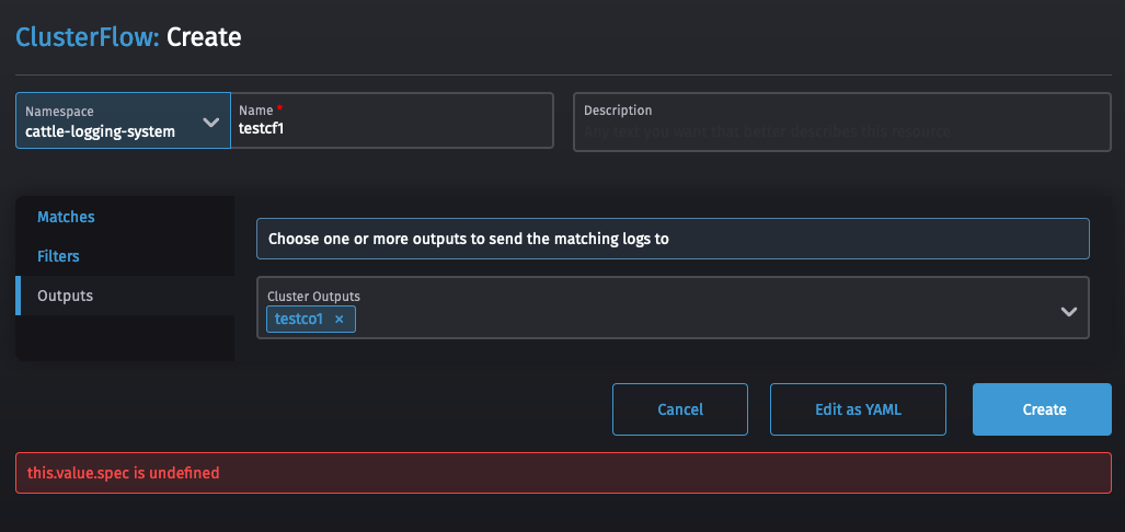 Rancher Logging Ui Error Creating Clusterflow · Issue 1942 · Rancher