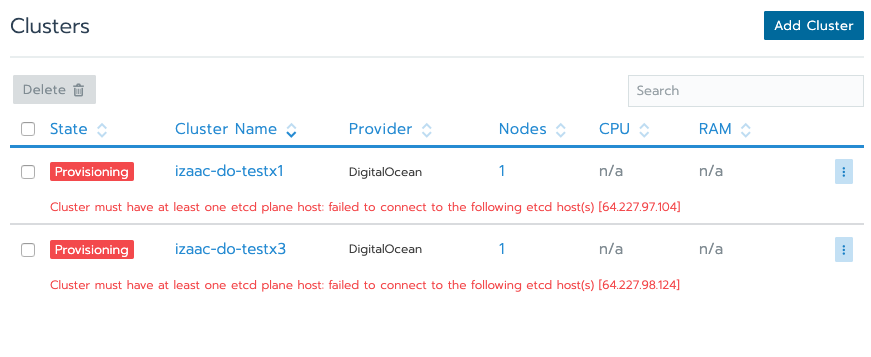 Cluster stuck in provisioning state Cluster must have at least one etcd ...