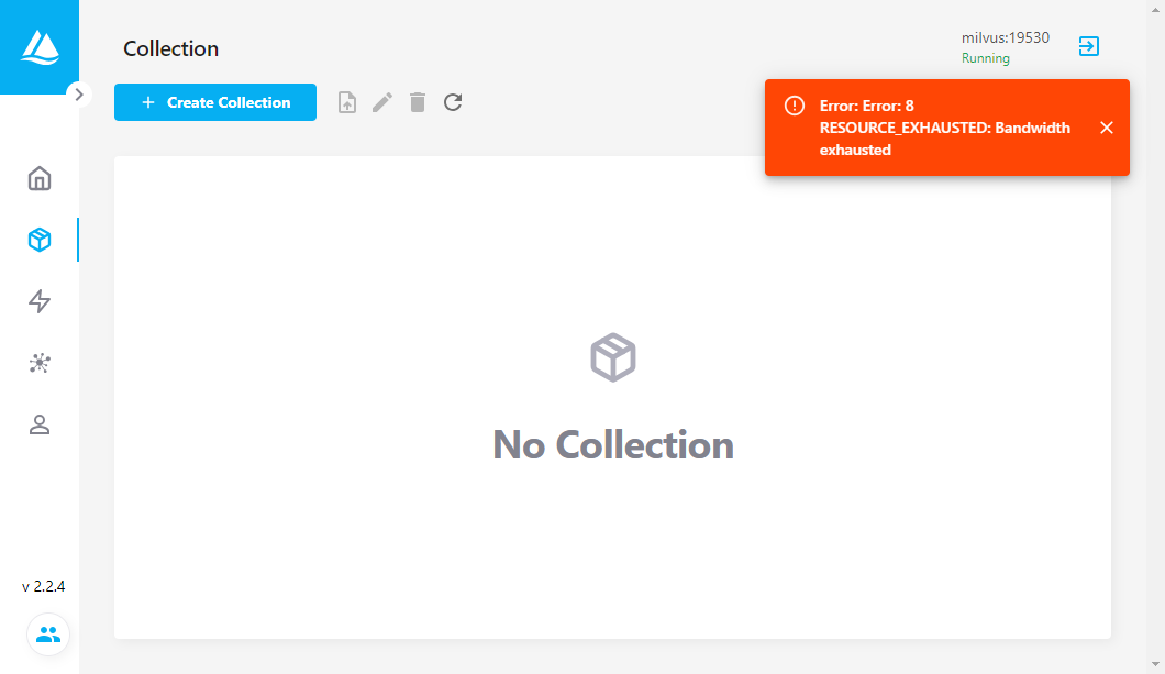Error: 8 RESOURCE_EXHAUSTED: Bandwidth exhausted · Issue #197 · zilliztech/attu · GitHub