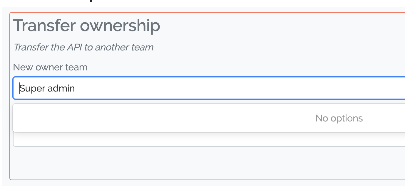 Problem with Select team for "Transfer ownership" · Issue #549 · MAIF/daikoku · GitHub