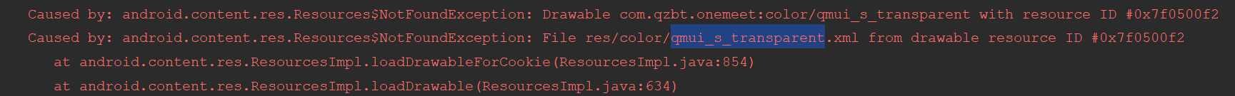Resources$NotFoundException: Drawable com.qzbt.onemeet:color/qmui_s_transparent with resource ID ...