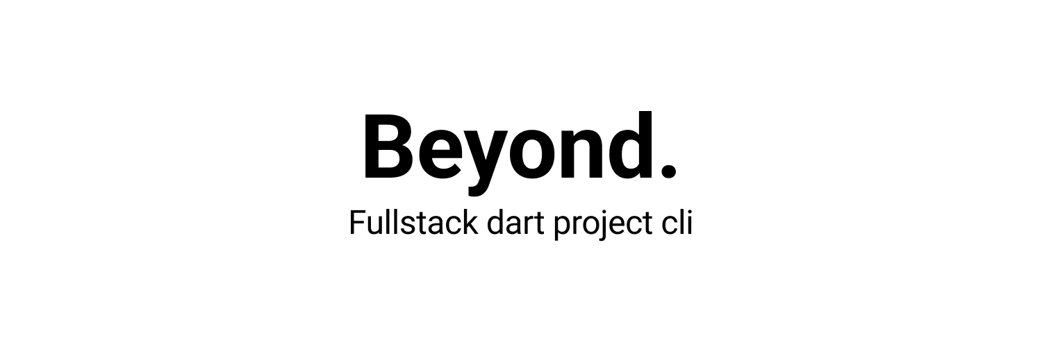 GitHub - Meruya-Technology/Beyond: Dart beyond the limit
