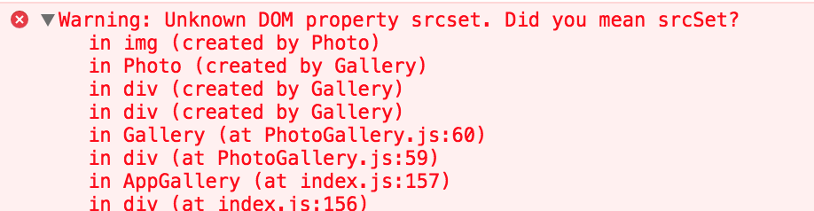 Warning: Unknown DOM property srcset. Did you mean srcSet? · Issue #76 · neptunian/react-photo ...
