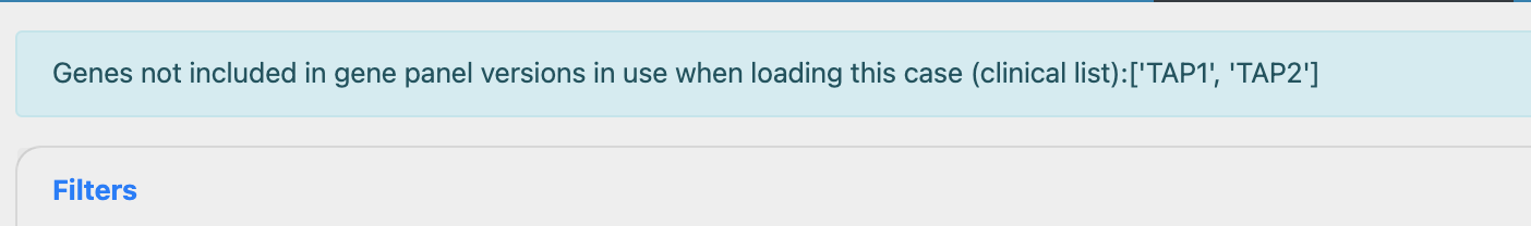 Genes not included in gene panel versions in use when loading this case (clinical list):['TAP1 ...