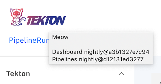 Display versions in the meow (Tekton Dashboard, Tekton Pipelines) · Issue #779 · tektoncd ...