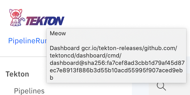 Display versions in the meow (Tekton Dashboard, Tekton Pipelines) · Issue #779 · tektoncd ...