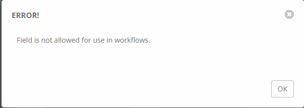 Raise "Field is not allowed for use in workflows" error when creating workflow schedule · Issue ...