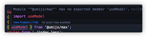 Module '"@umijs/max"' has no exported member 'useModel'.ts(2305) · Issue #11044 · umijs/umi · GitHub