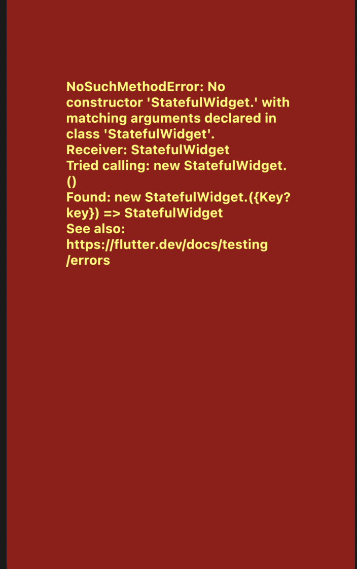 Hot Reload No Constructor Statefulwidget With Matching Arguments Declared In Class 4355
