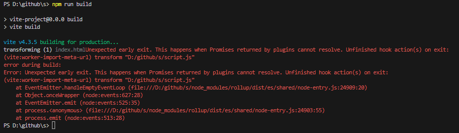 Bug Worker And Build Only Error Unexpected Early Exit This Happens When Promises Returned By