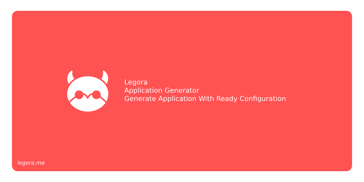 GitHub - androiddevnotesforks/Legora: Project Starter, Generator To ...