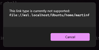 This link type is currently not supported: file://wsl.localhost/ on Windows Terminal using WSL ...
