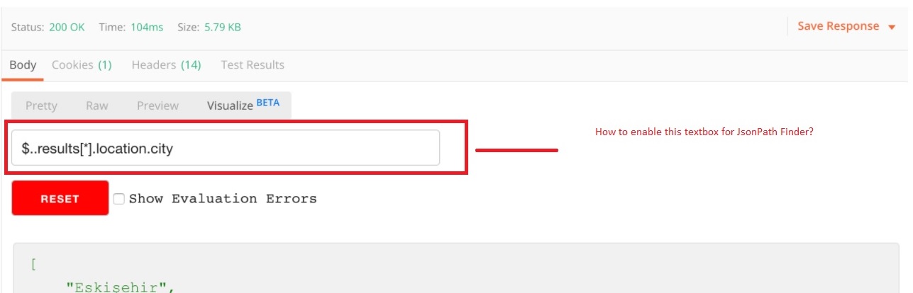 How to enable this textbox for JsonPath Expression input (in POSTMAN Tool) under "Visualize" tab ...