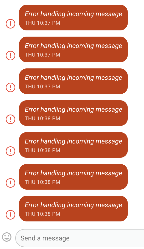 Flood of 'error handling incoming message.' from own phone number ...