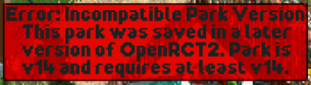 Confused error message: "Park is v14 and requires at least v14" · Issue #18024 · OpenRCT2 ...