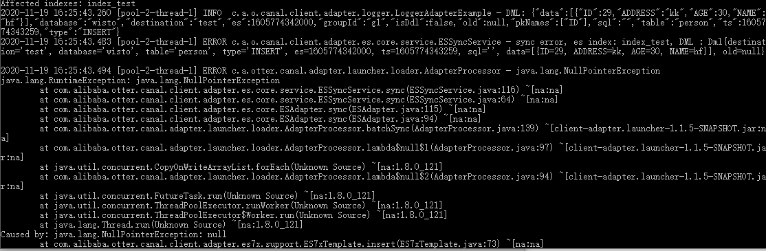 1.1.5Adapter同步mysql8到es7，增量同步空指针错,看不出配置错在哪里啊？ · Issue #3181 · alibaba/canal · GitHub