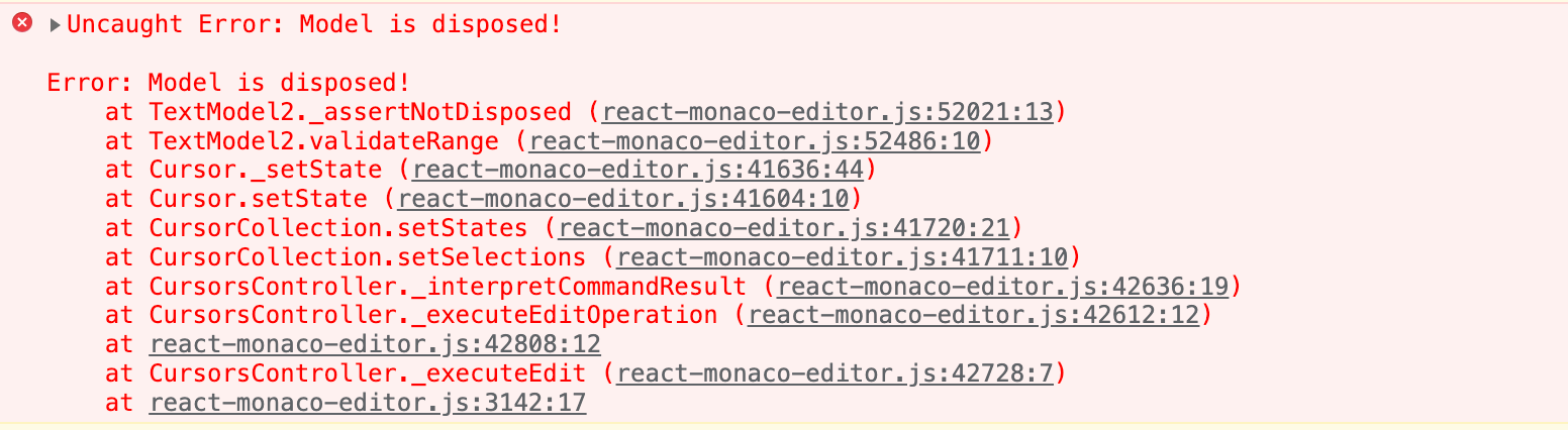 editor throw "Model is disposed" error when i typing · Issue #600 · react-monaco-editor/react ...