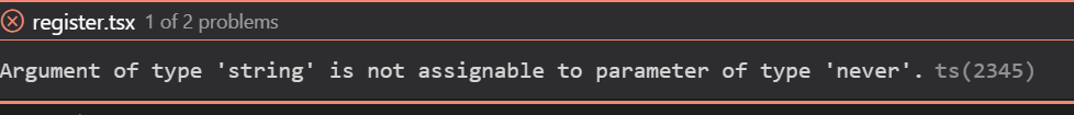 Argument of type 'string' is not assignable to parameter of type 'never' · Issue #212 ...