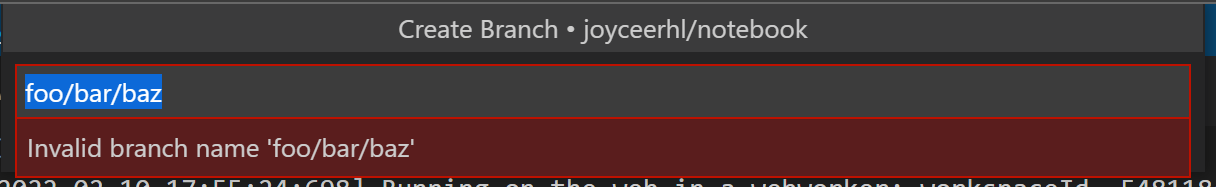 Unable to create branch with valid branch name · Issue #122 · microsoft/vscode-remote ...
