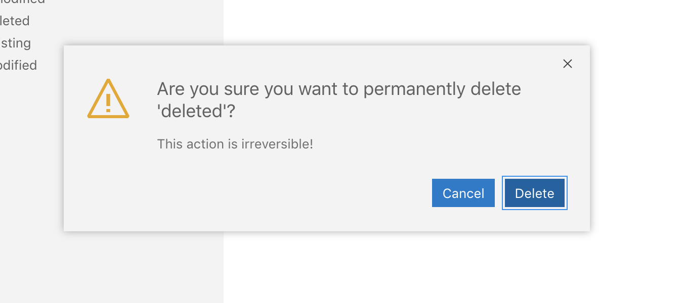 Explorer Delete Action Should Not Say Files Are Irrecoverable In Remote Repository · Issue